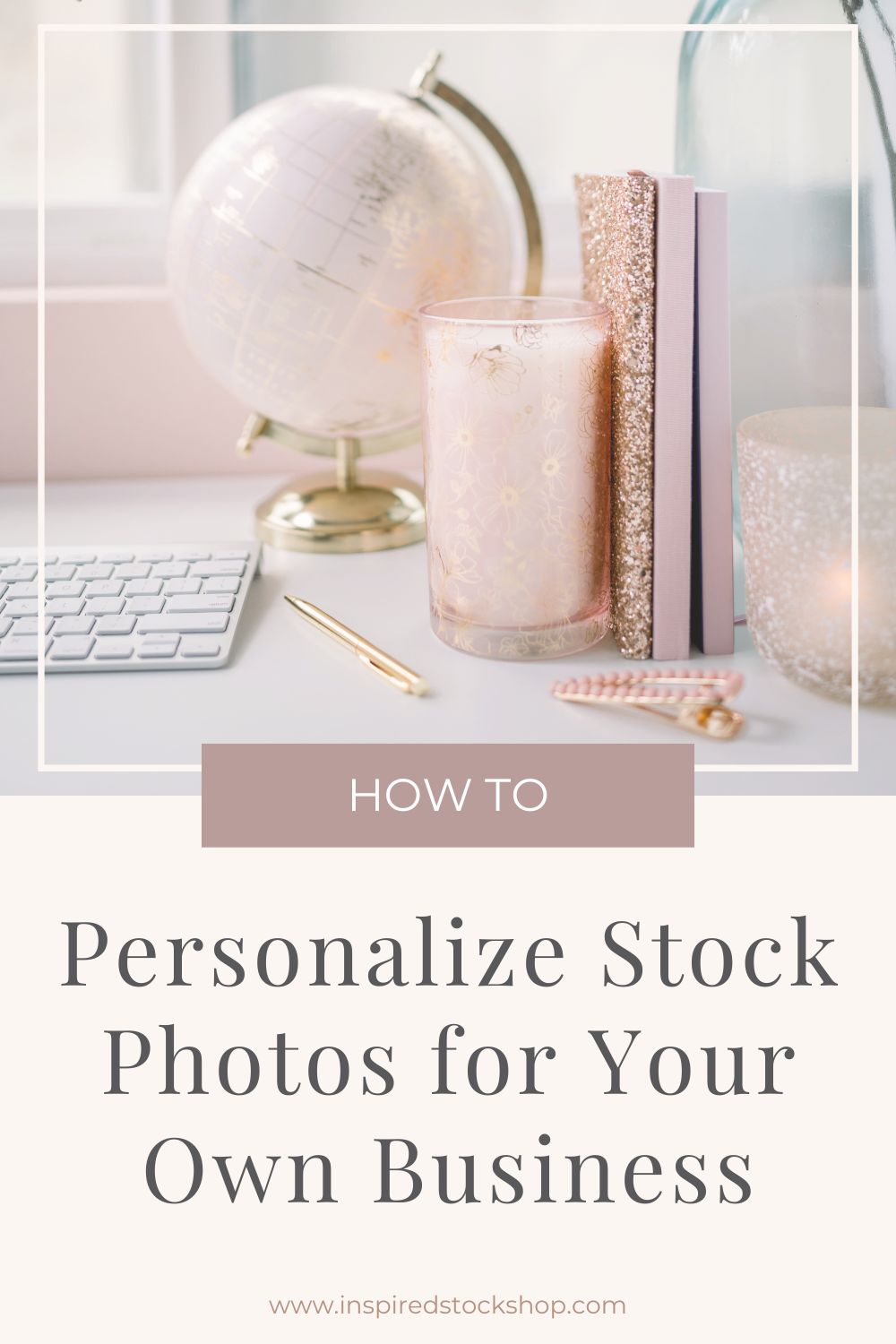 How to Personalize Stock Photos for Your Own Business - Inspired Stock Shop