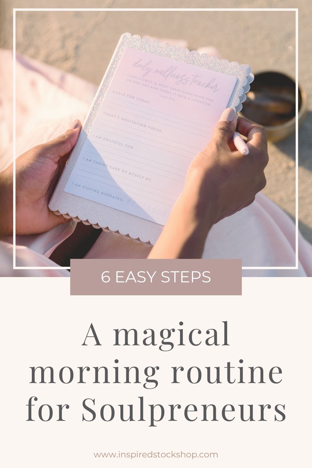 A Magical Morning Routine For Soulpreneurs: 6 Easy Steps - Inspired ...