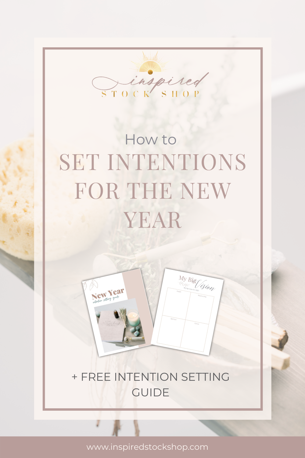 How To Set Intentions For The New Year - Inspired Stock Shop