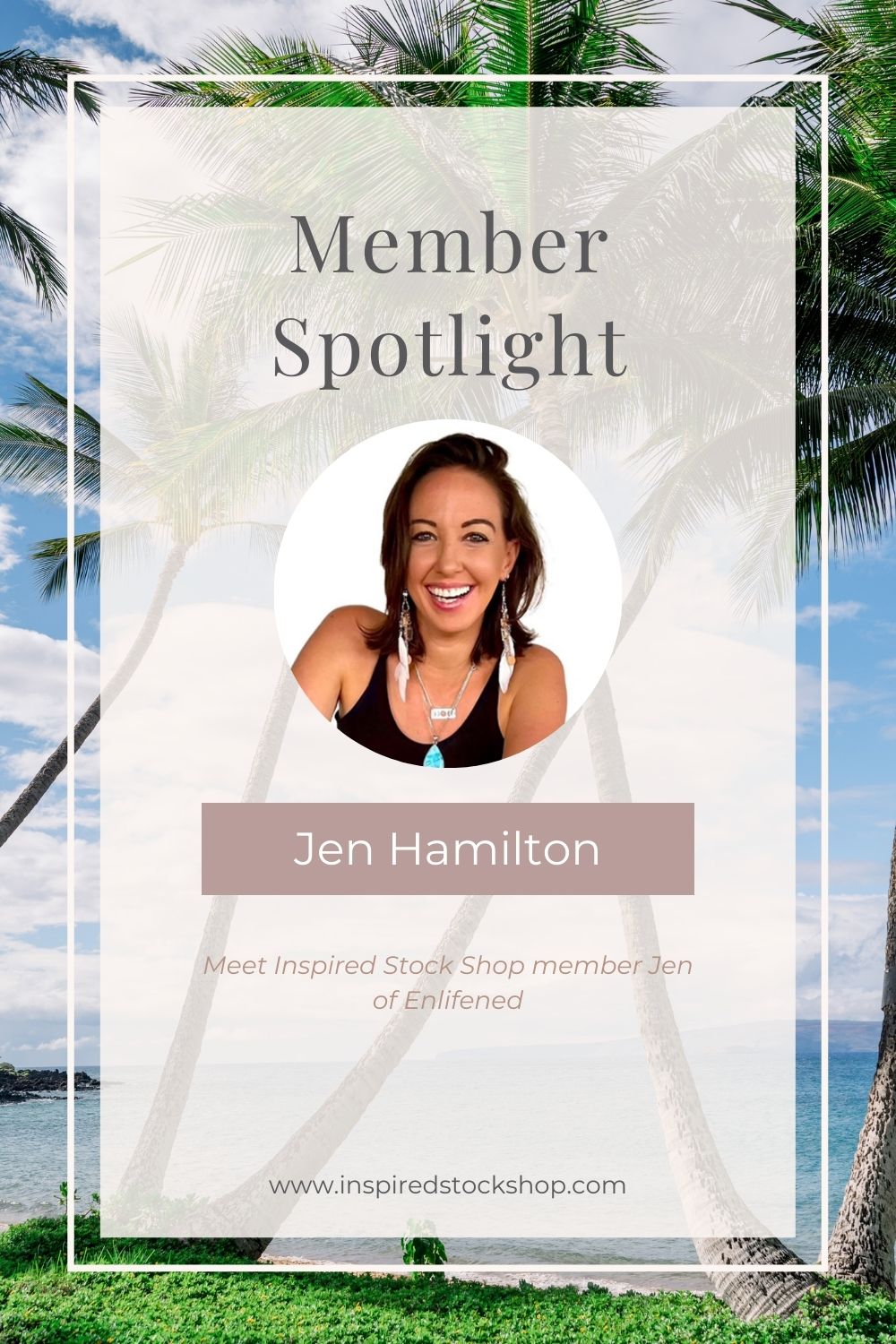 Inspired Stock Shop Member Spotlight: Jen Hamilton - Inspired Stock Shop